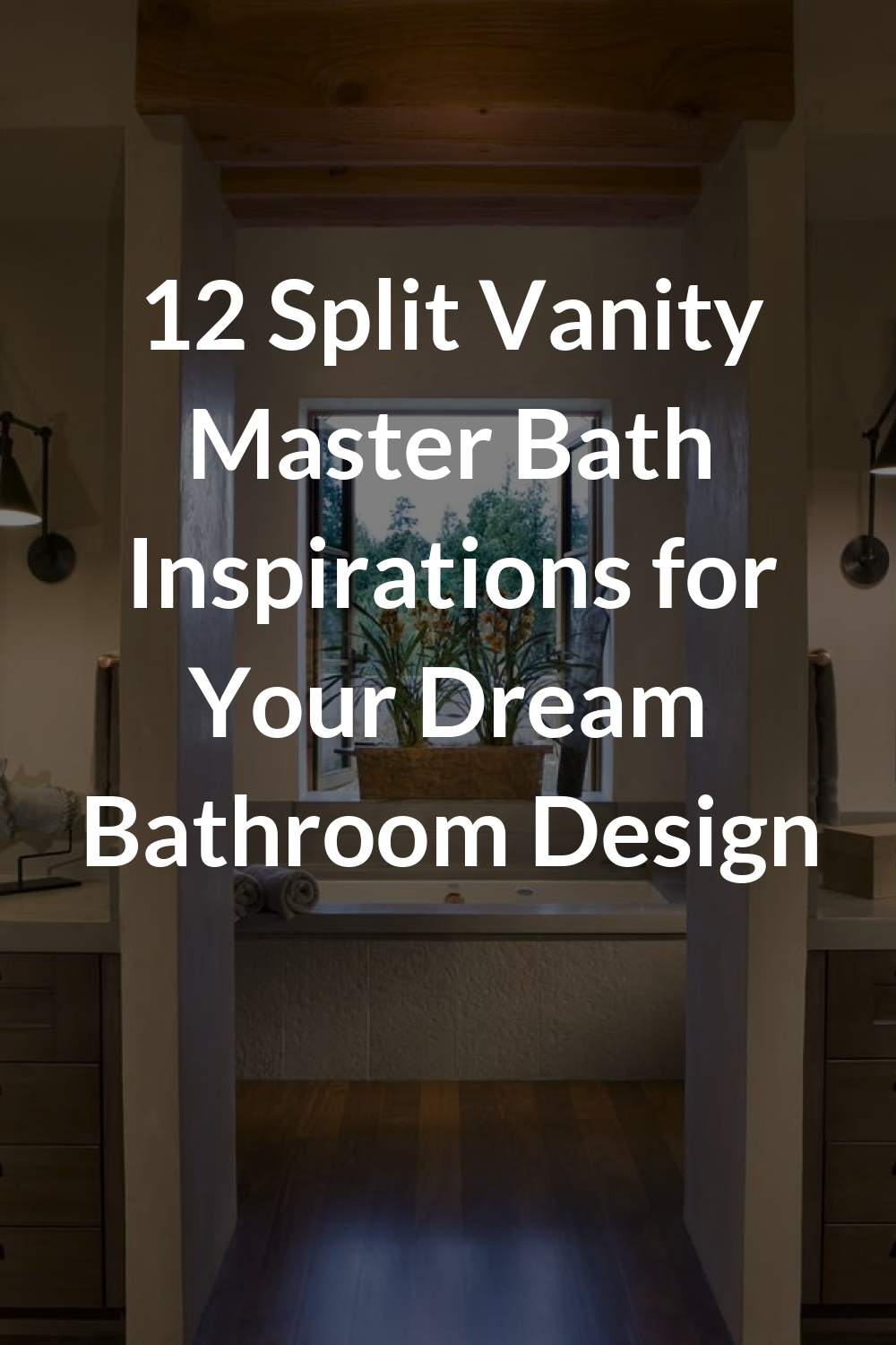 12 Split Vanity Master Bath Inspirations for Your Dream Bathroom Design