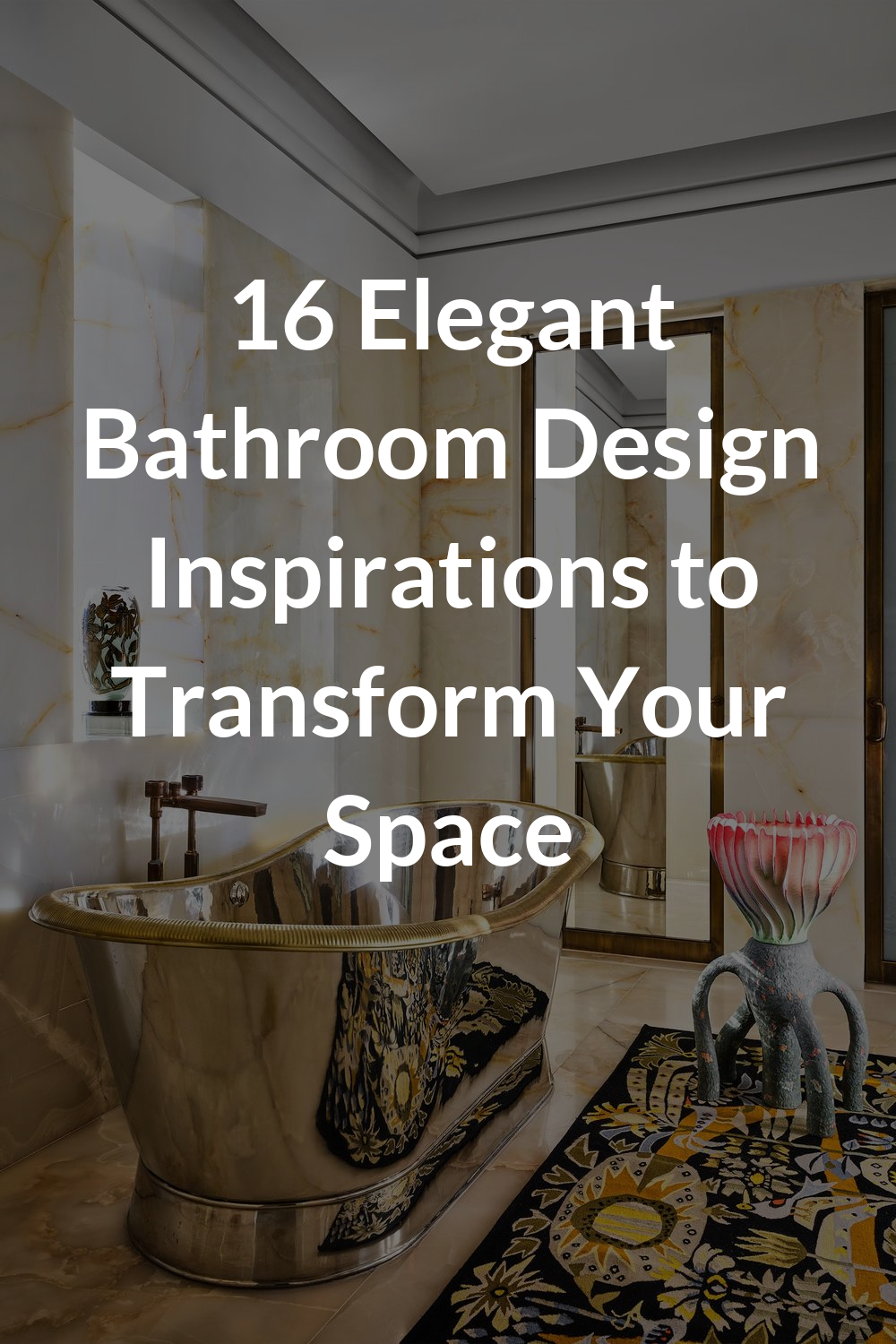 16 Elegant Bathroom Design Inspirations to Transform Your Space